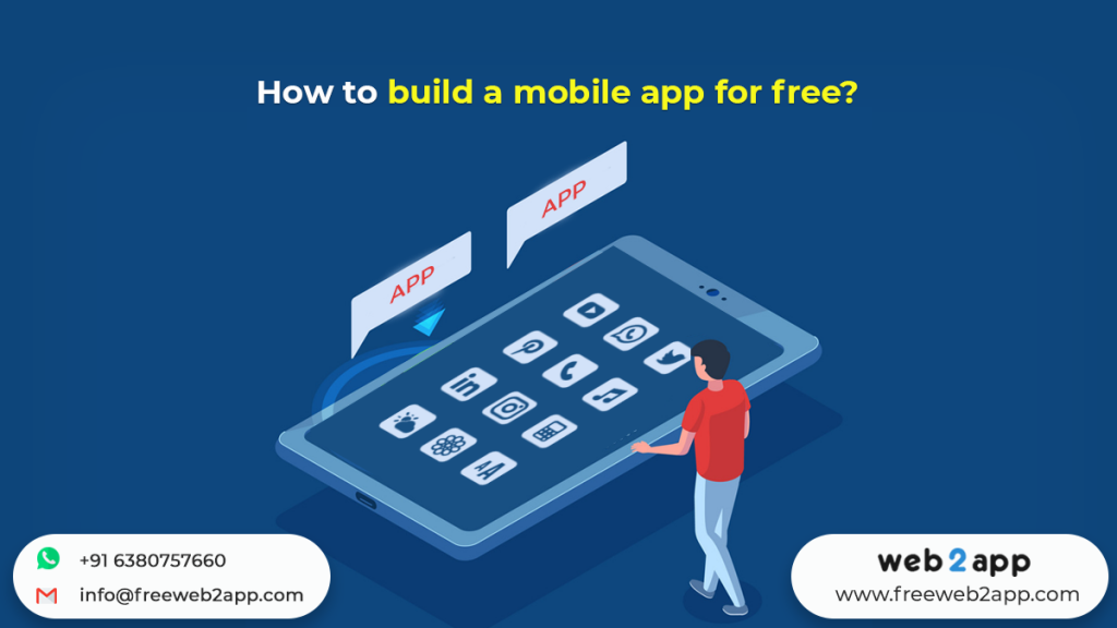 How to build a mobile app for free? | Freeweb2app