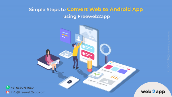 Simple Steps to Convert Web to Android App using Freeweb2app