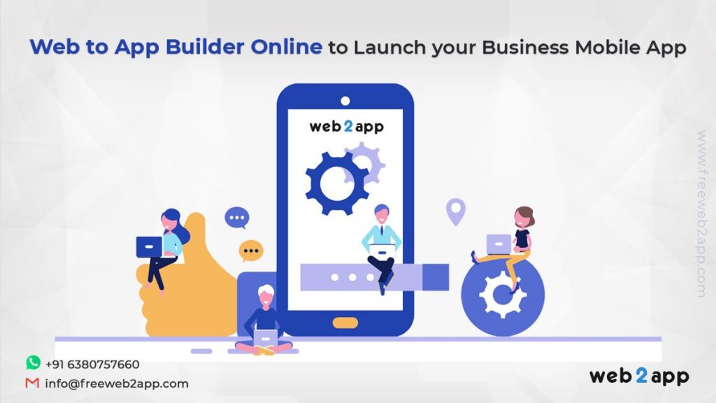 Web to App Builder Online to Launch your Business Mobile App