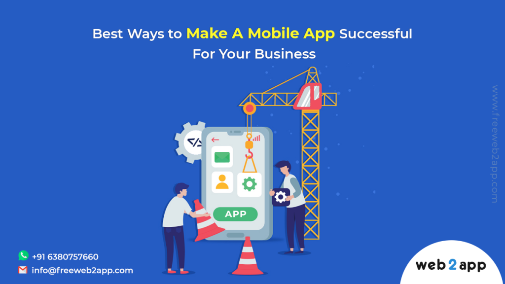 Best Ways to Make A Mobile App Successful For Your Business