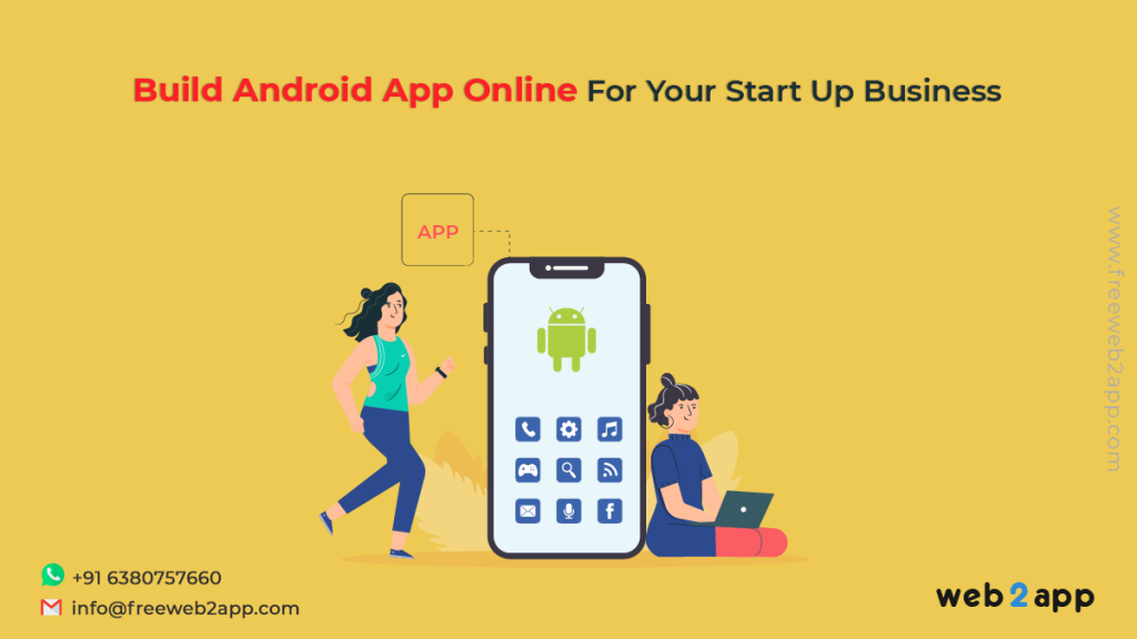 Build Android App Online For Your Start Up Business