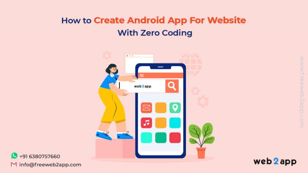 How to Create Android App For Website With Zero Coding